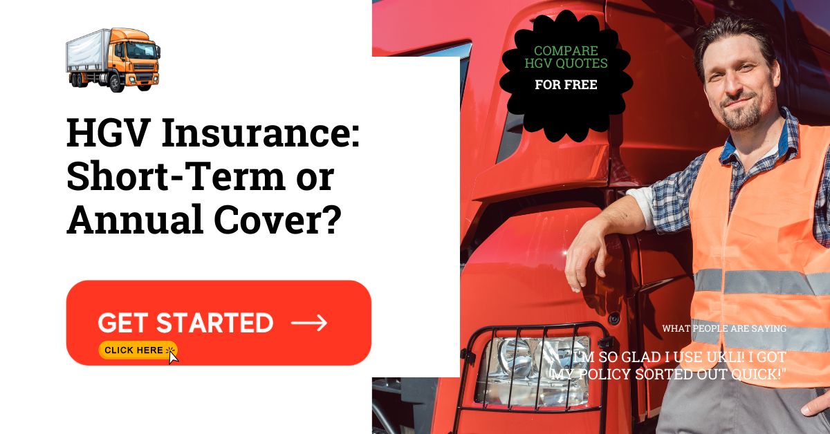Short Term HGV Insurance | Temporary HGV Insurance | UKLI Compare